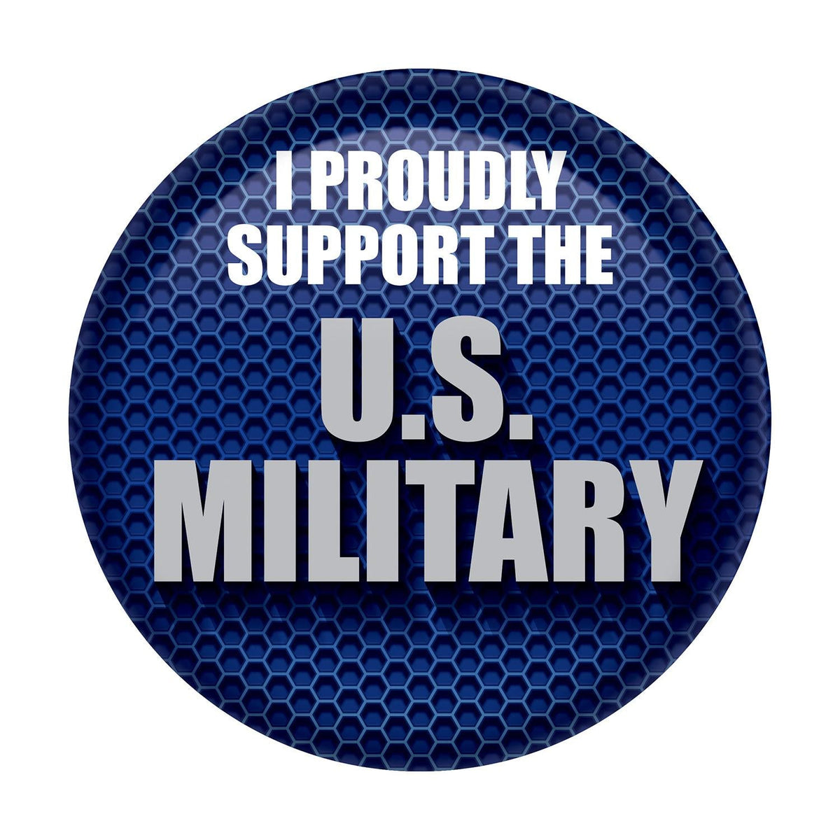 Bulk 6 Pack I Proudly Support U S Military Button | Beistle ...
